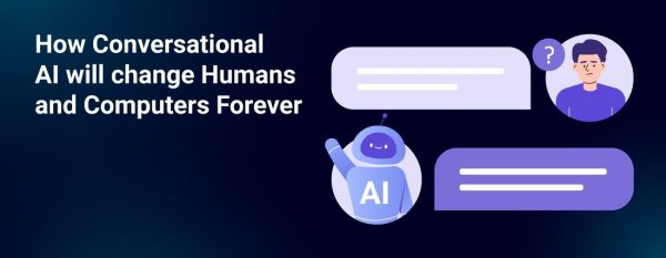 Conversational AI Trends In 2022 Conversational AI Trends In 2022