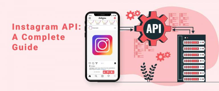 Instagram API - A Complete guide to know everything