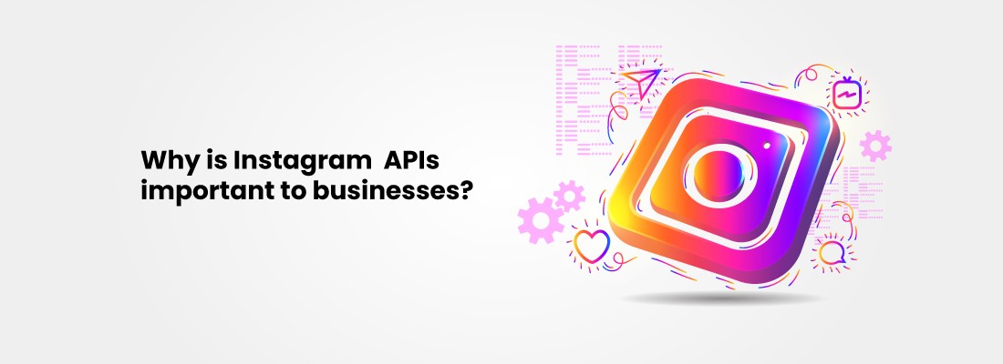 Instagram API - A Complete guide to know everything
