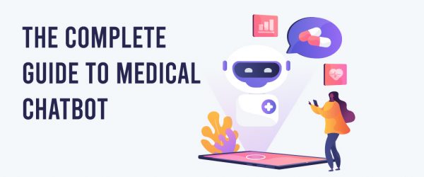 What You Need to Know About Medical Chatbots - Complete Guide
