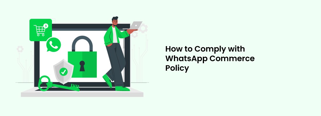 WhatsApp Commerce Policy: Everything You Need to Know